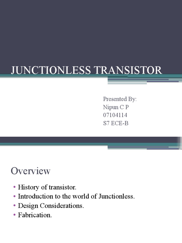 Junctionless Transistor Overview and Design | PDF | Technology ...