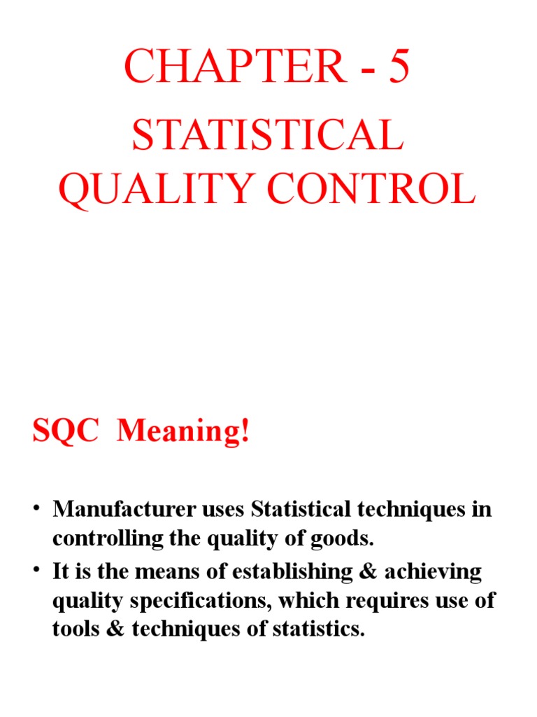 CHAPTER - 6 Statistical Quality Control | PDF | Statistics | Quality