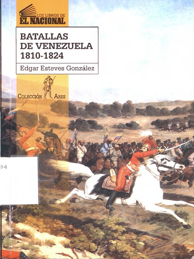 Batallas de Venezuela 1810 1824 | PDF | Rifle | Agitación
