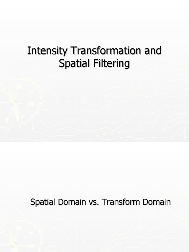 Intensity Transformation & Spatial Filtering | PDF