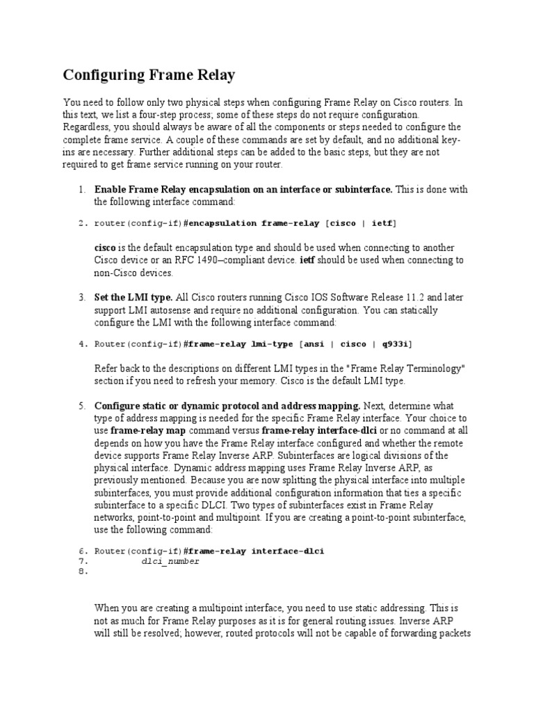 Configuring Frame Relay: Cisco Is The Default Encapsulation Type and Should Be Used When ...