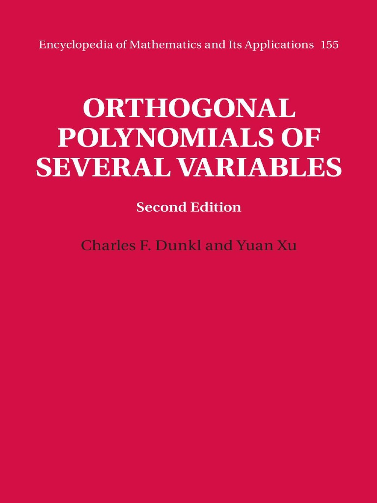 (Encyclopedia of Mathematics and Its Applications) Charles F. Dunkl, Yuan Xu - Orthogonal ...