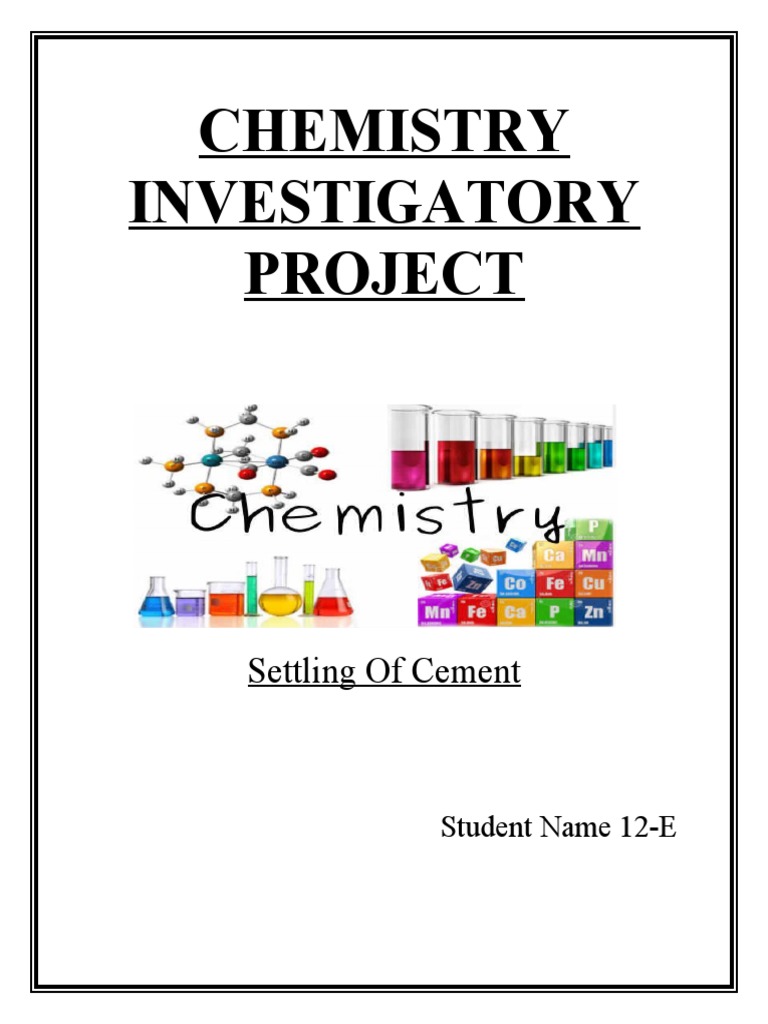 Class 12th Chemistry Project On Settling of Cement | PDF | Cement ...