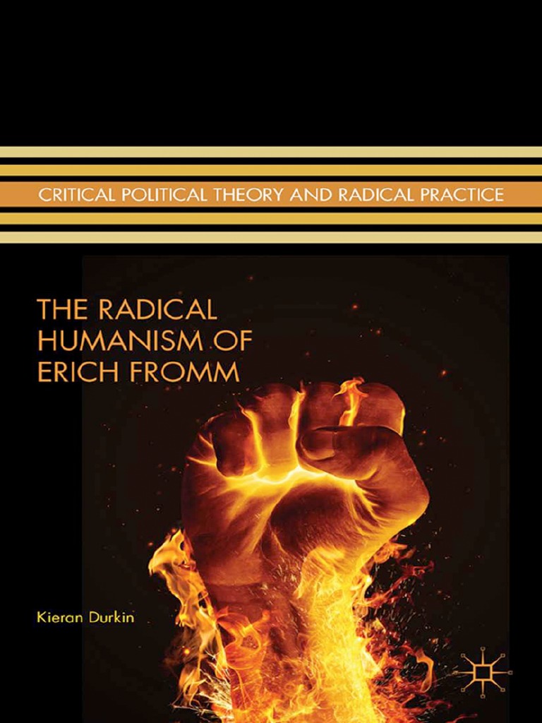 The Radical Humanism of Erich Fromm | PDF | Humanism | Psychoanalysis