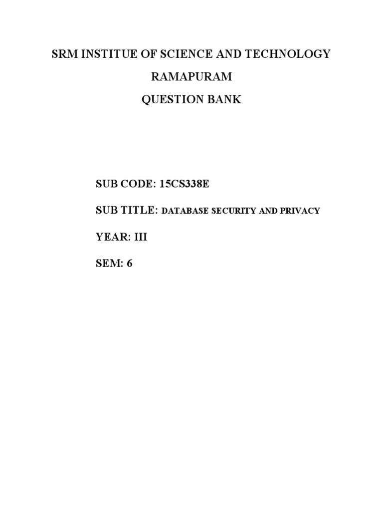 Data Base Security and Privacy Question Bank | PDF | Information ...