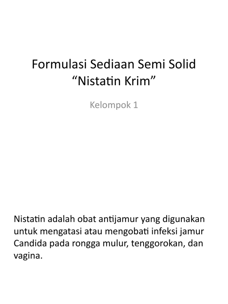 Formulasi Sediaan Semi Solid Nistatin Krim | PDF