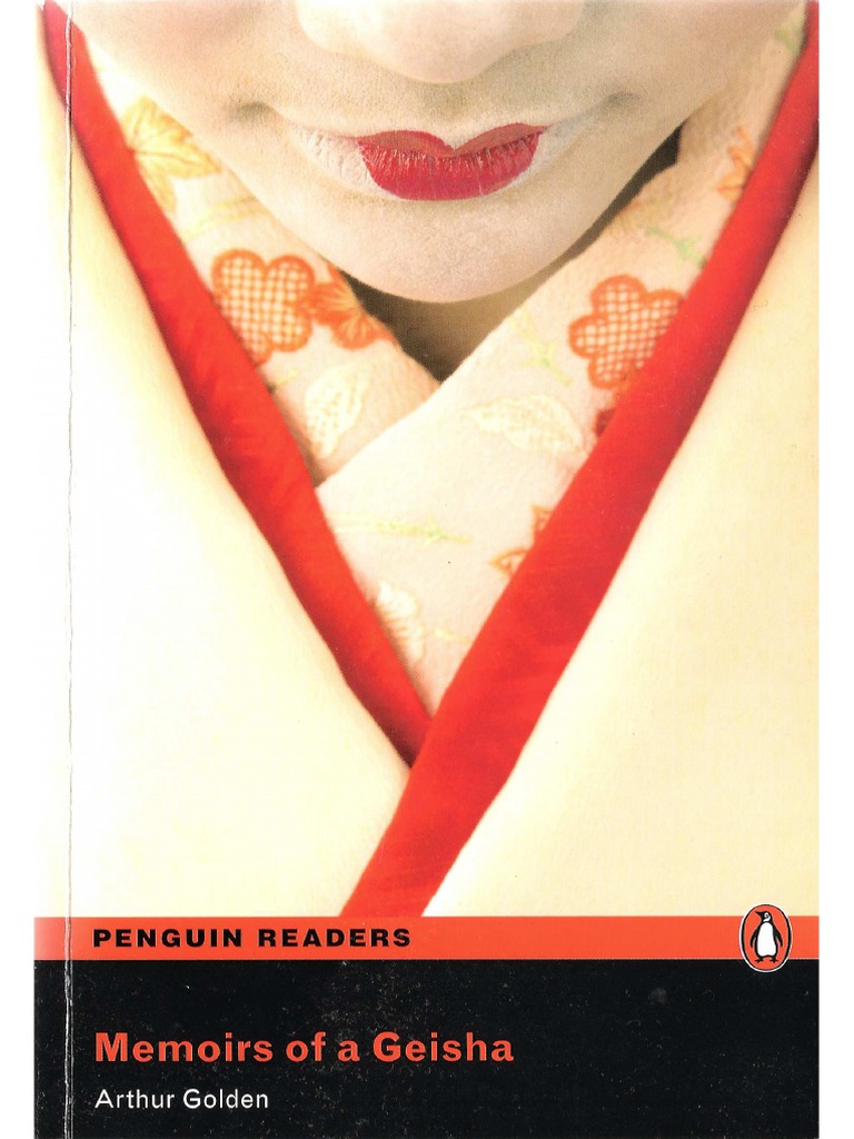 ARTHUR GOLDEN-MEMOIRS OF A GEISHA (Level 6) PDF | PDF
