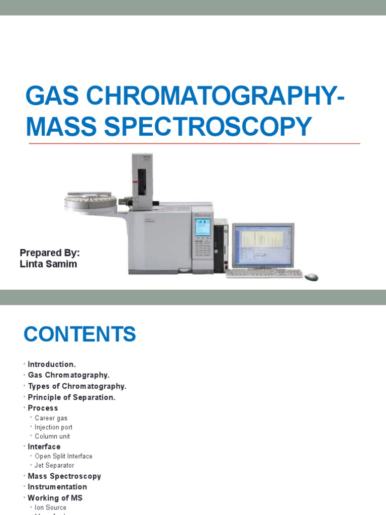 Gas Chromatography-Mass Spectrometry Overview | PDF | Mass Spectrometry ...