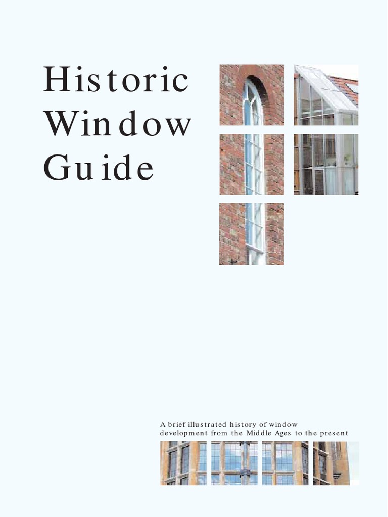 A Window Through Time: A Brief Illustrated History of Window ...