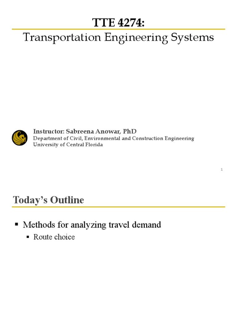 Analyzing Transportation Systems: Traffic Assignment, Route Choice ...