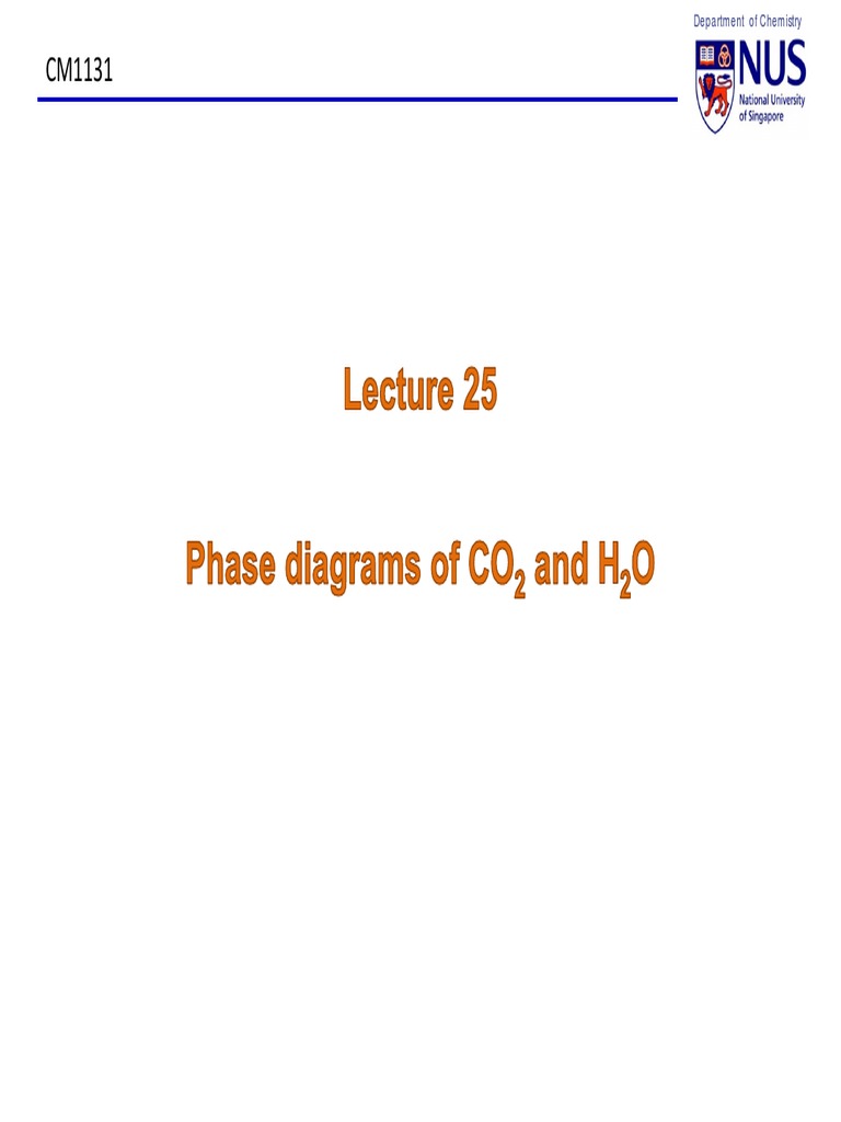CM1131 - L25 - Phase Diagrams of Carbon Dioxide and Water - IVLE | PDF ...