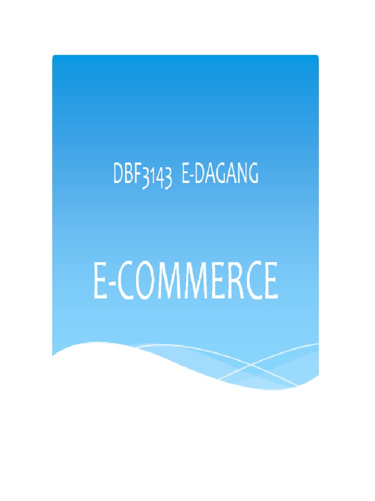 Topik 1 Pengenalan Kepada E-Dagang | PDF
