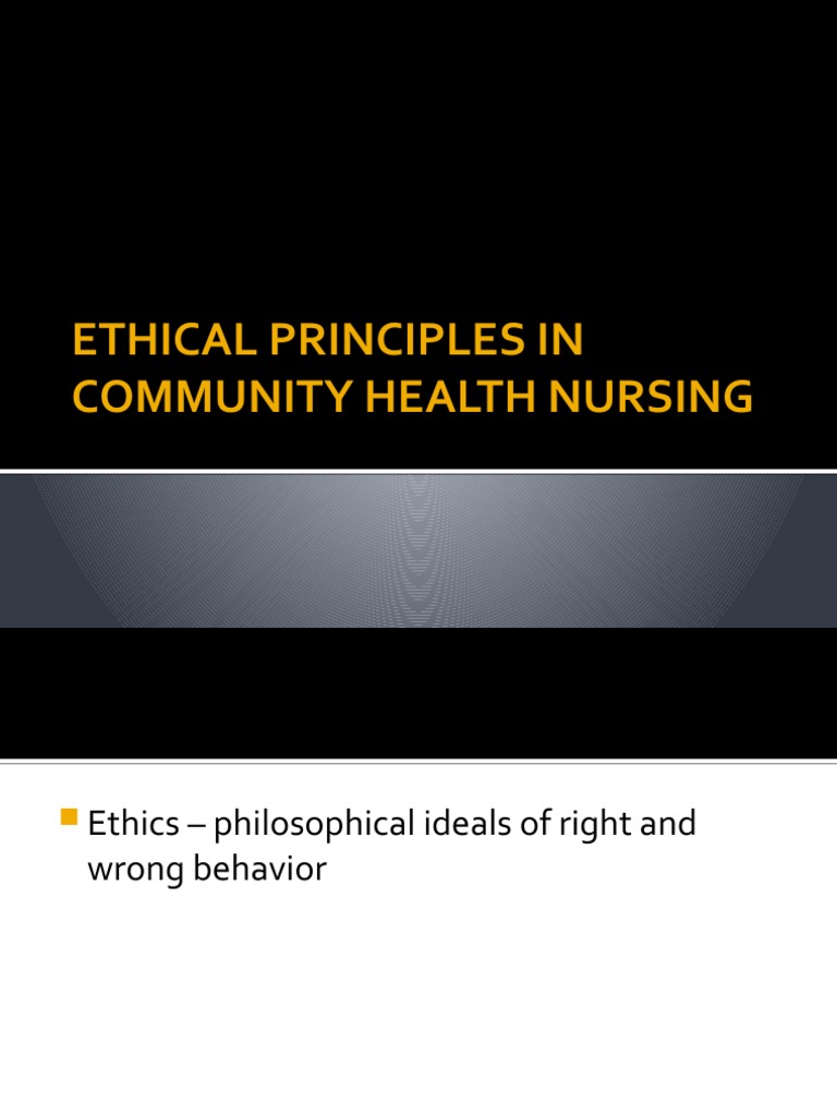 Ethical Principles in Community Health Nursing | PDF | Autonomy ...