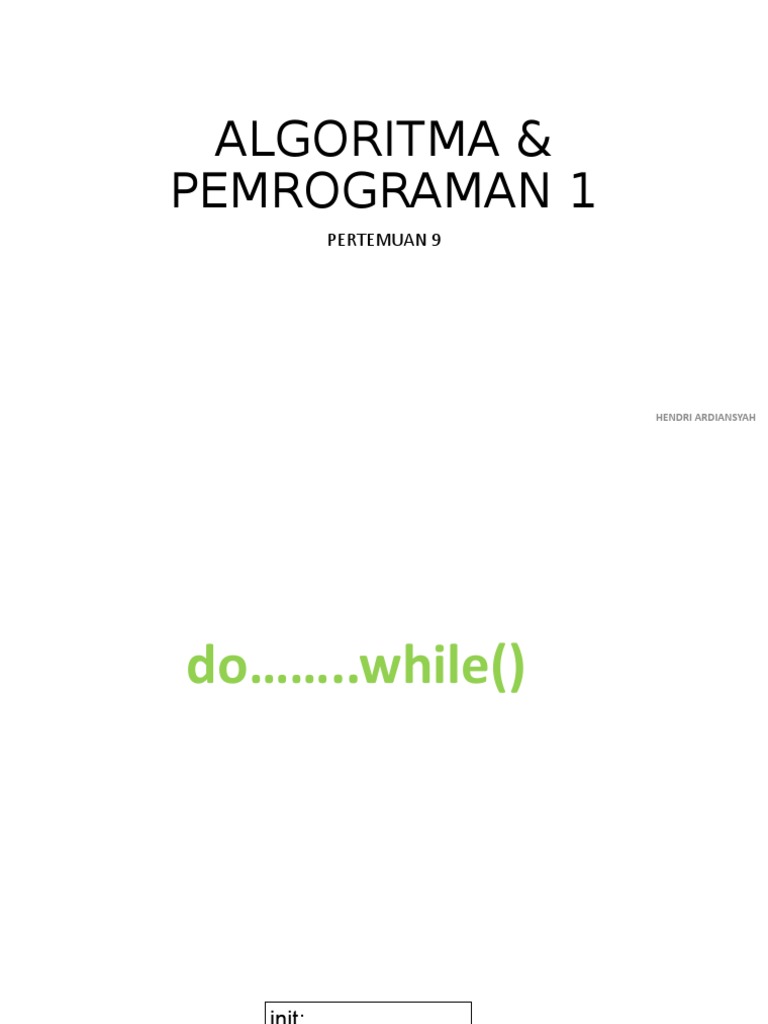 Algoritma Pemrograman 1 - Pert 9 (Looping) | PDF