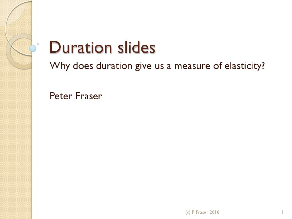 Duration Slides: Why Does Duration Give Us A Measure of Elasticity ...