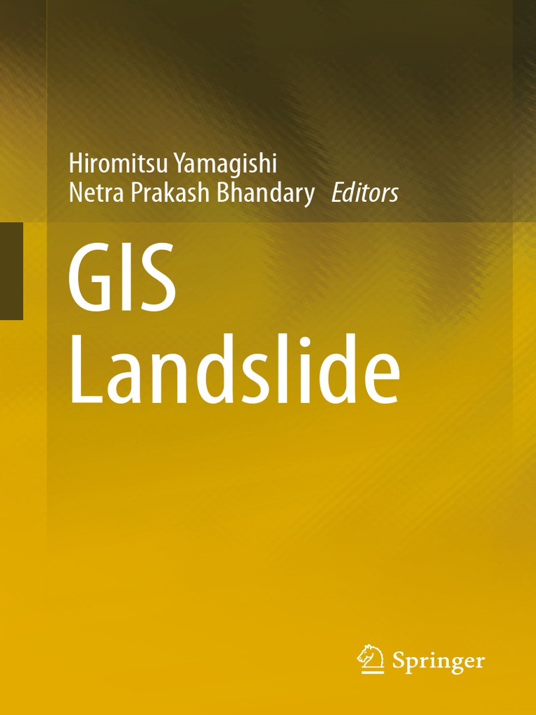 Hiromitsu Yamagishi, Netra Prakash Bhandary (Eds.) - GIS Landslide-Springer Japan (2017) | PDF ...