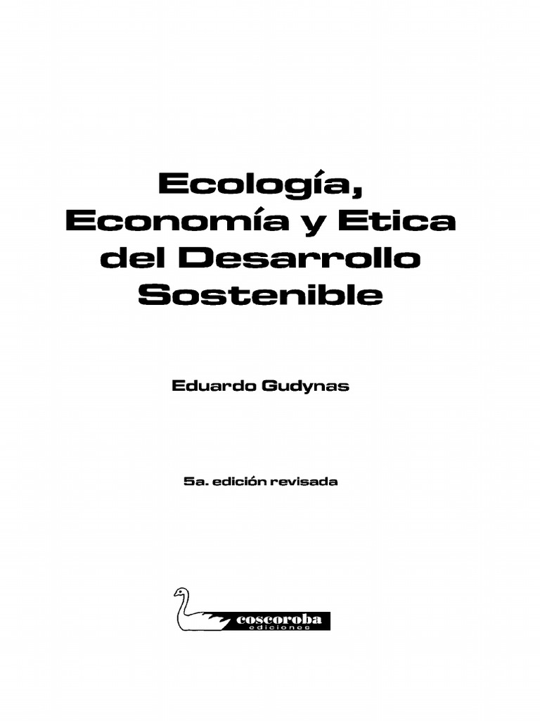 Gudynas Eduardo - Ecologia Economia Y Etica Del Desarrollo Sostenible PDF | PDF | Desarrollo ...