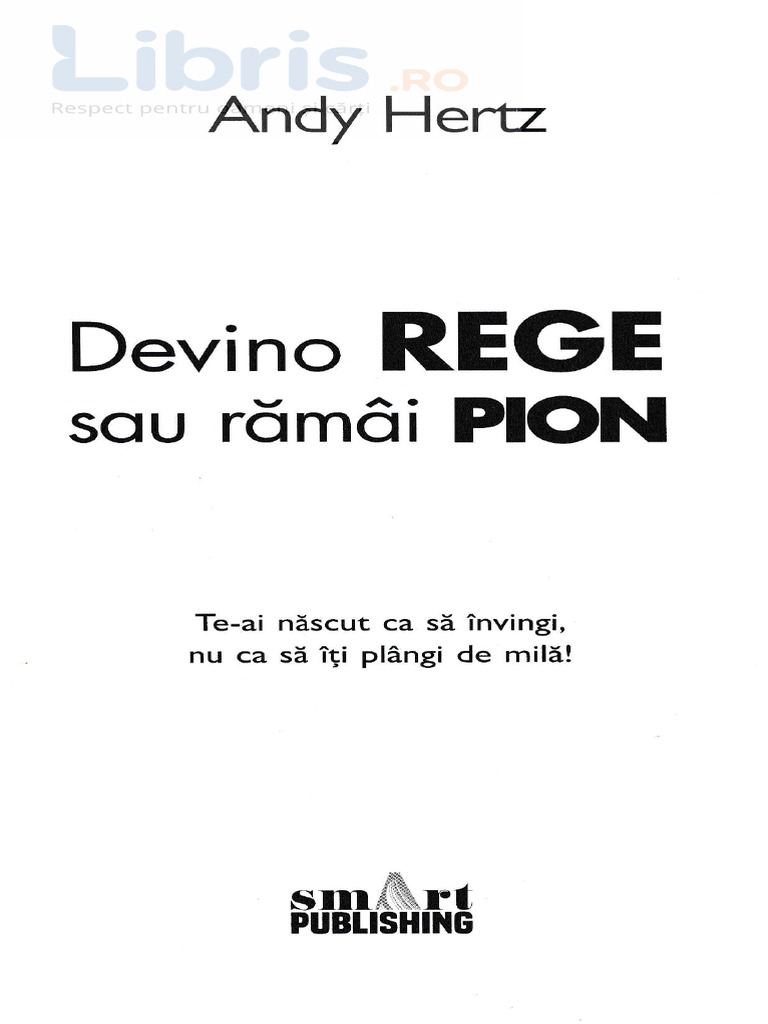 Devino Rege Sau Ramai Pion - Andy Hertz PDF | PDF