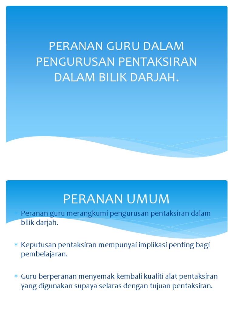 Peranan Guru Dalam Pengurusan Pentaksiran Dalam Bilik Darjah | PDF