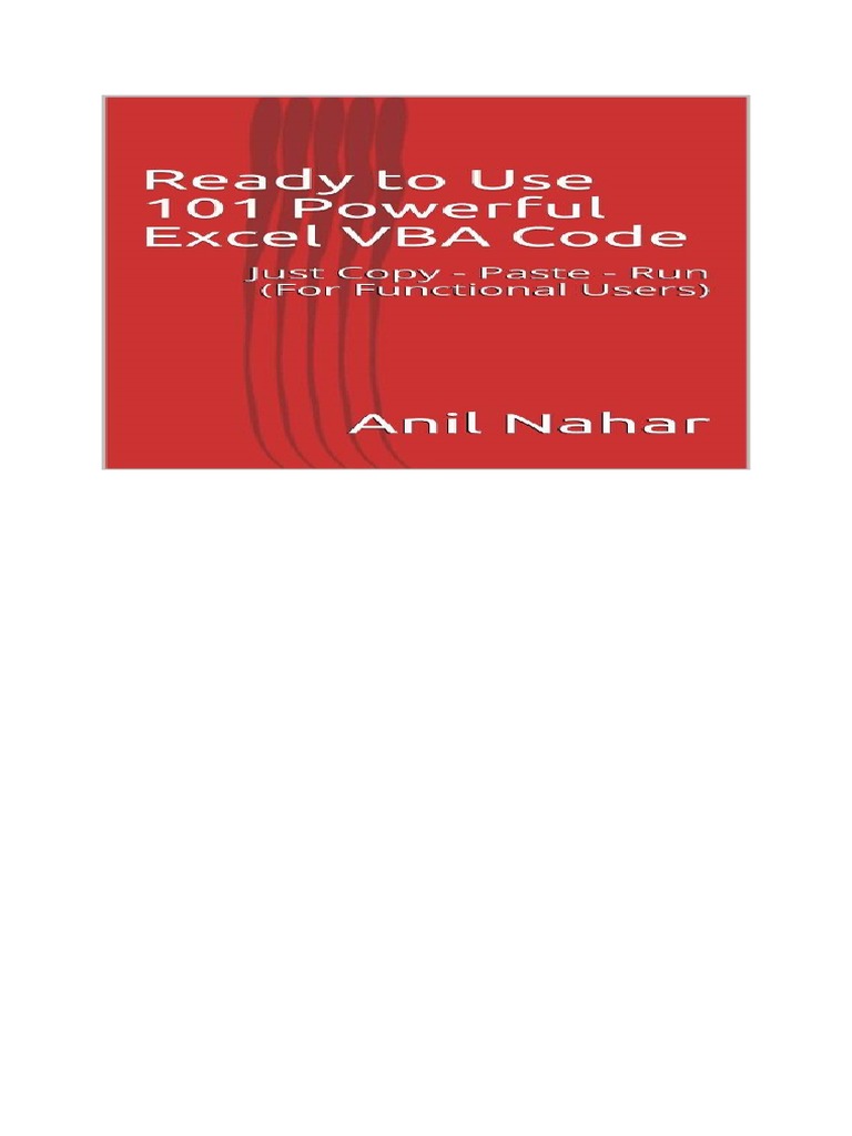 Anil Nahar - Ready To Use 101 Powerful Excel VBA Code Just Copy - Paste ... Anil Nahar - Ready To Use 101 Powerful Excel VBA Code Just Copy - Paste ...