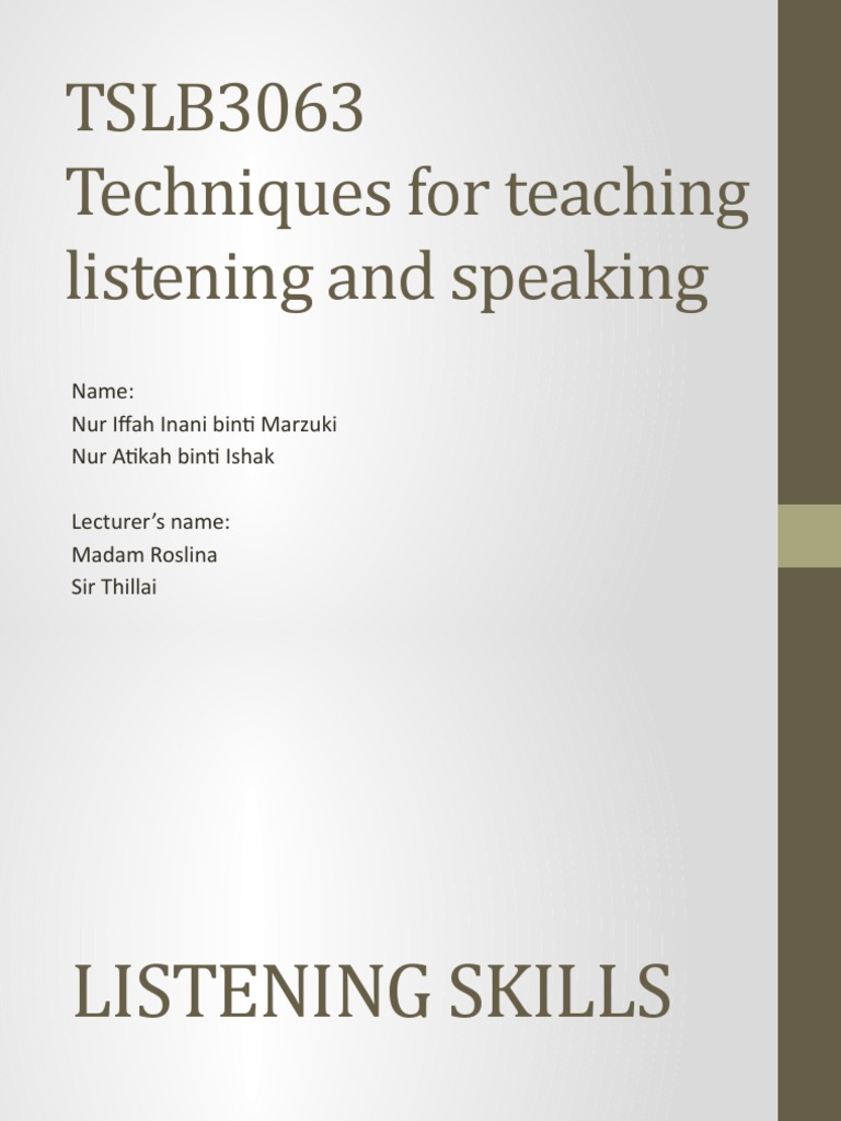 Techniques For Teaching Listening and Speaking | PDF | Speech | Reading ...