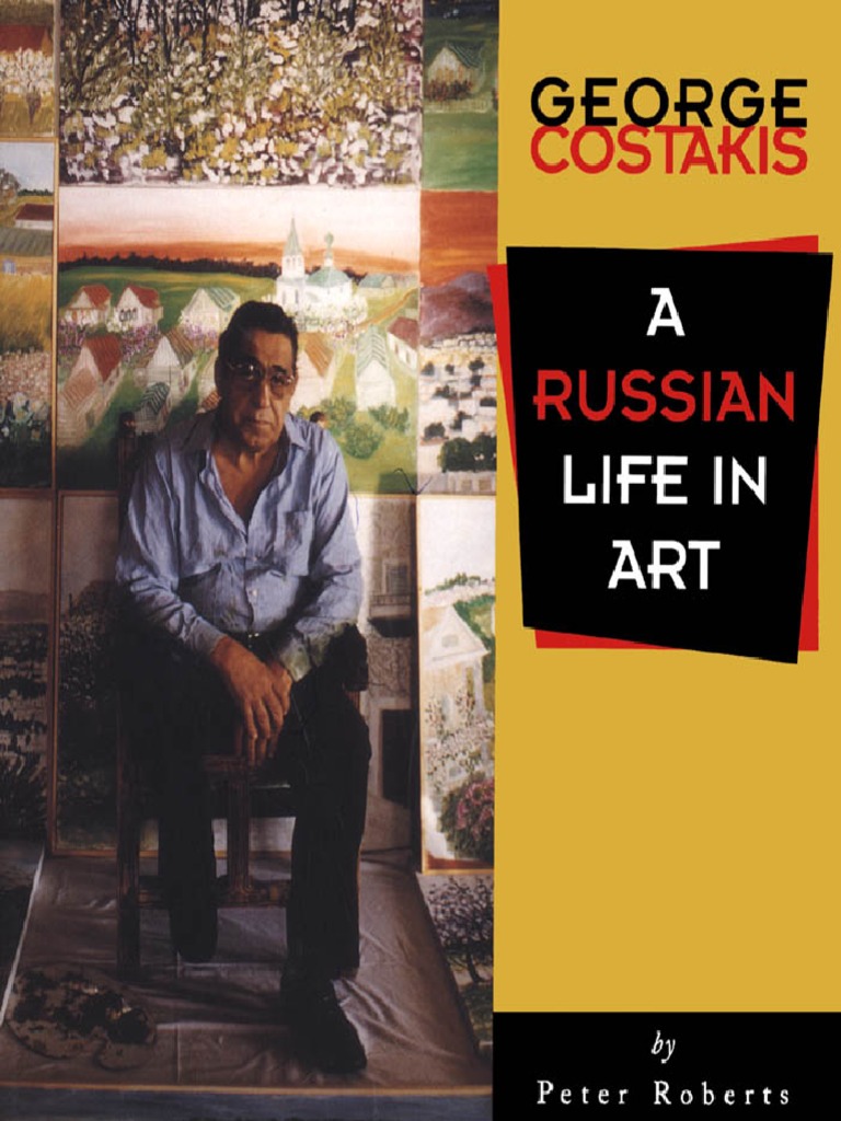Peter Roberts - George Costakis - A Russian Life in Art-Carleton University Press (1994) PDF ...