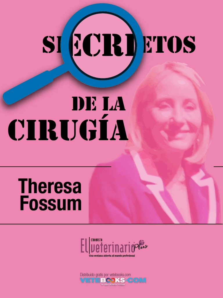 Cirugía SECRETOS - DE - LA - CIRUGIA - NEUTRO (Abdomen Agudo, Peritonitis, Emerg Resp, Cardiaca ...