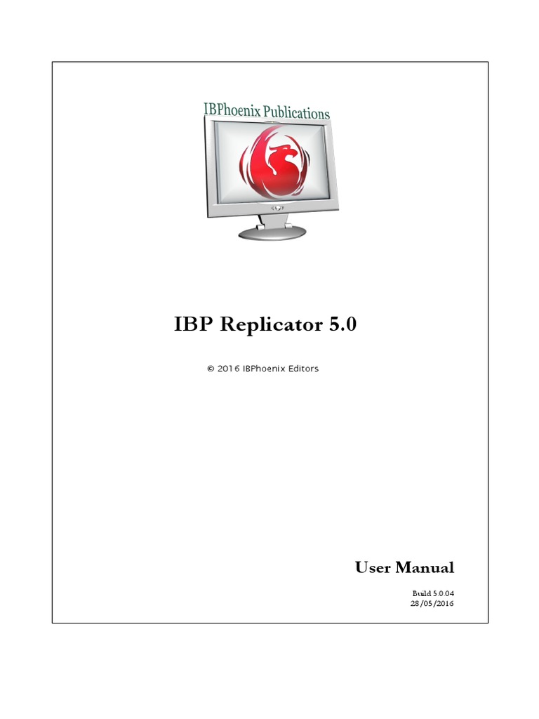 IBP Replicator 5.0: User Manual | PDF | Replication (Computing) | Databases