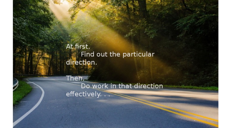 At First, Find Out The Particular Direction. Then, Do Work in That ...