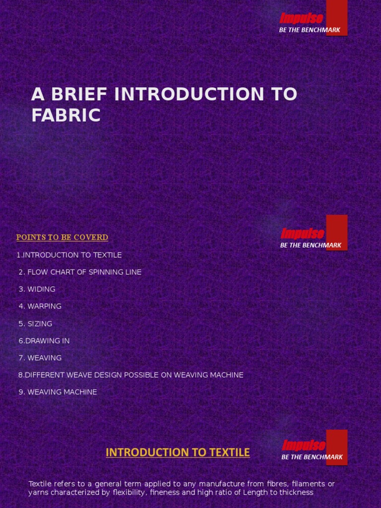 Introduction of Textile - Impulse Final | PDF | Loom | Spinning (Textiles)