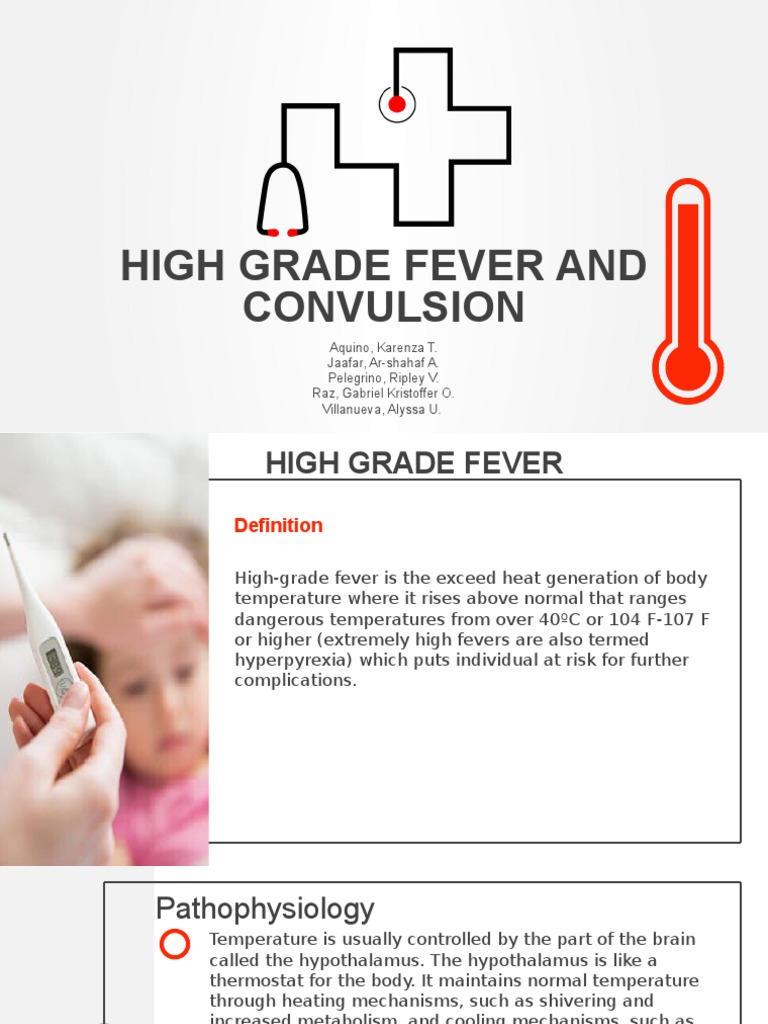 High Grade Fever and Convulsion | PDF | Epilepsy | Fever