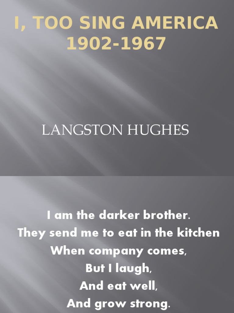 I, Too Sing America 1902-1967: Langston Hughes | PDF