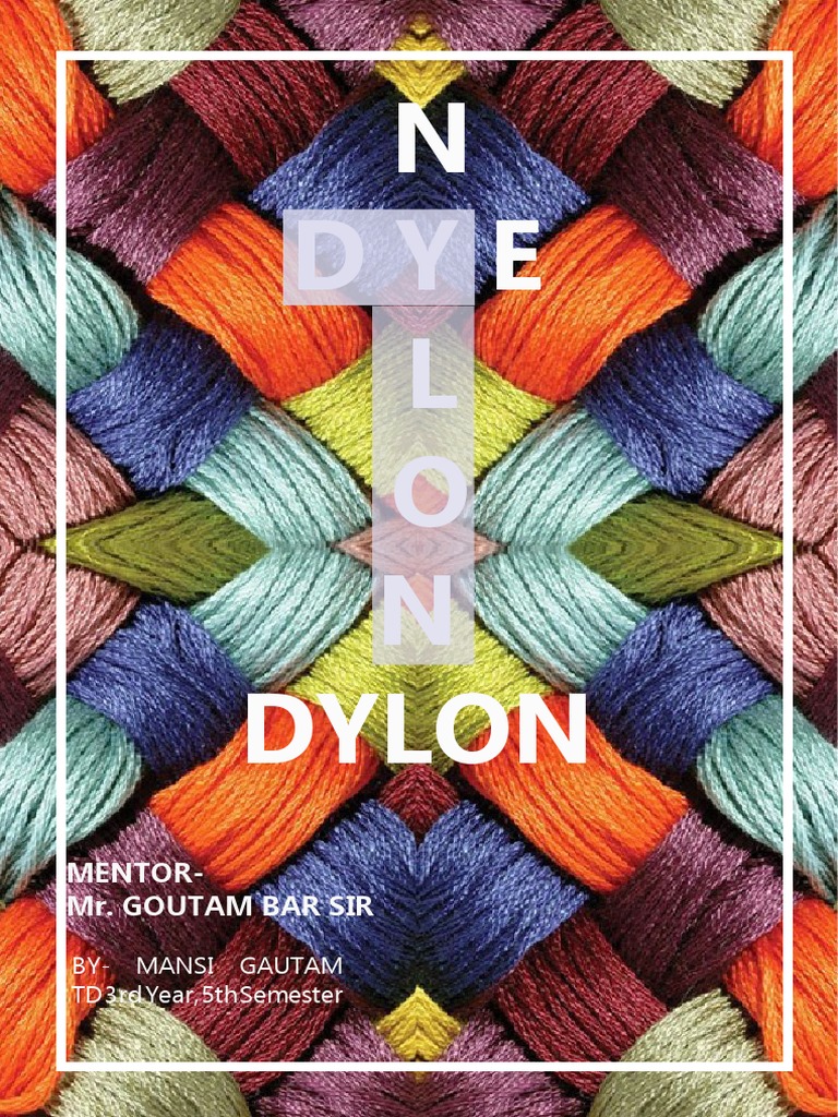 Nylon Dyeing and Printing Techniques | PDF | Dye | Nylon