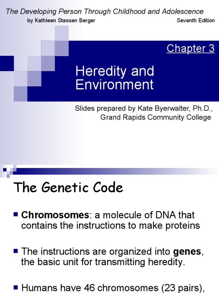 Heredity and Environment: The Developing Person Through Childhood and ...