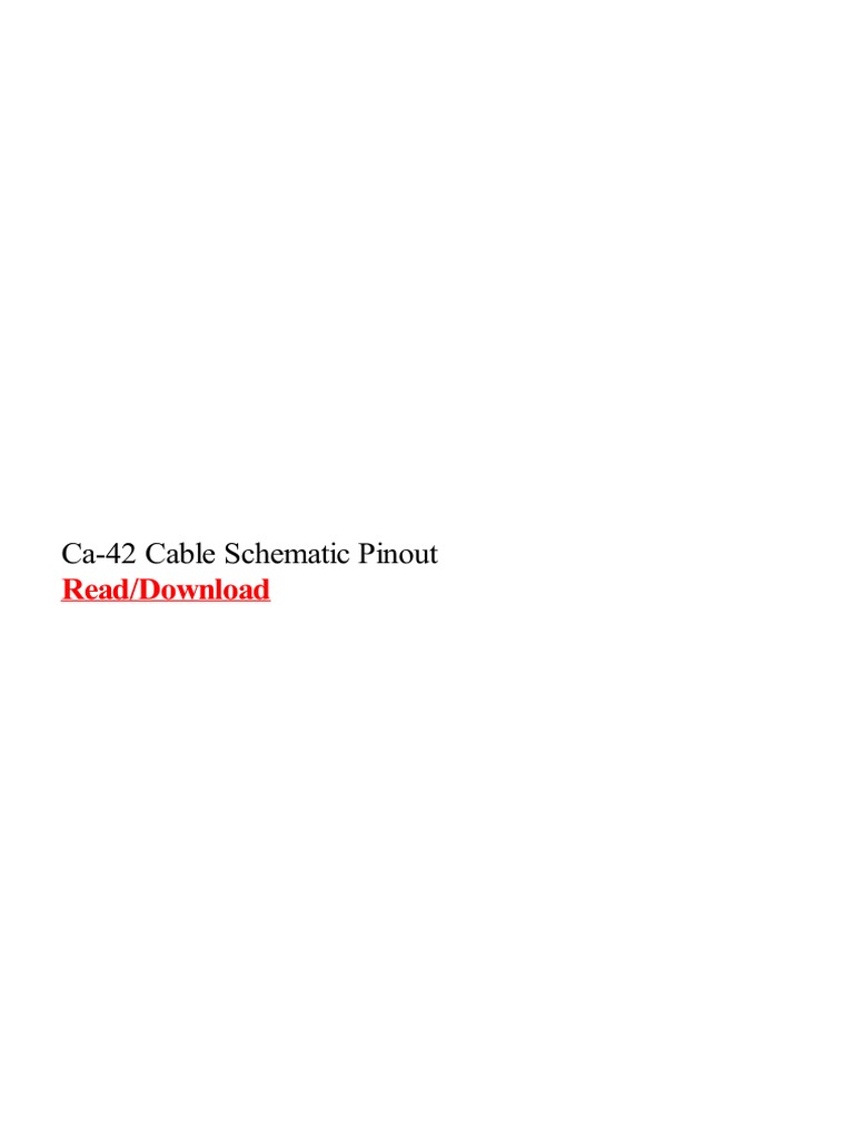 Ca-42 Cable Schematic Pinout: Read/Download | PDF | Usb | Manufactured ...