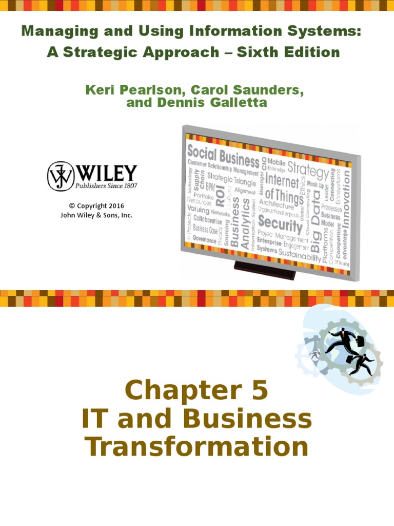 Managing and Using Information Systems: A Strategic Approach - Sixth ...