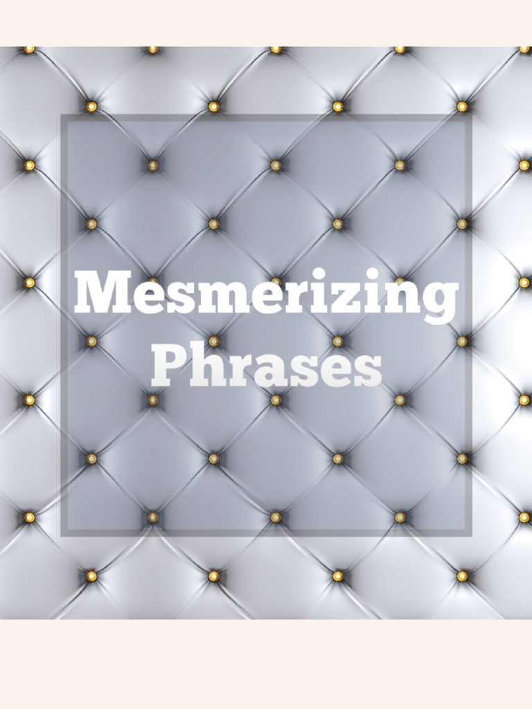 Mesmerizing Phrases Part1 1 | PDF | Feeling | Love