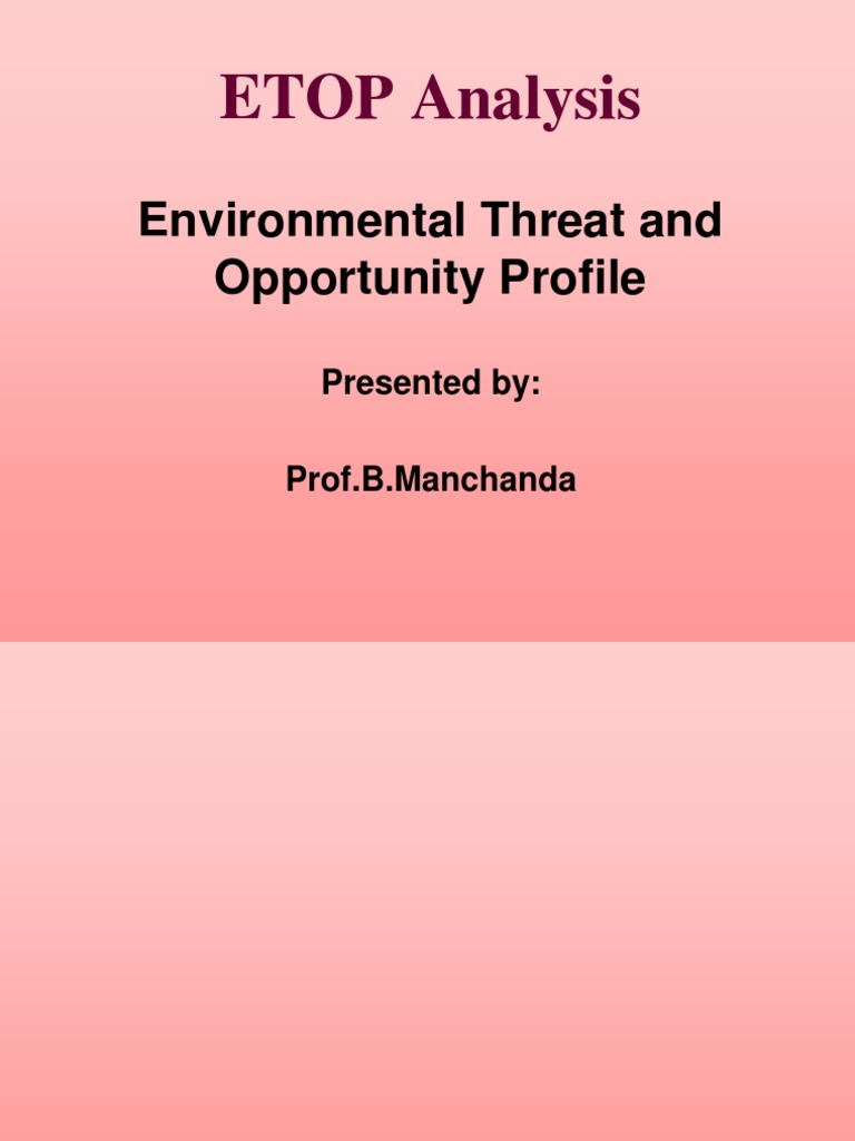 ETOP Analysis: Environmental Threat and Opportunity Profile | Download ...