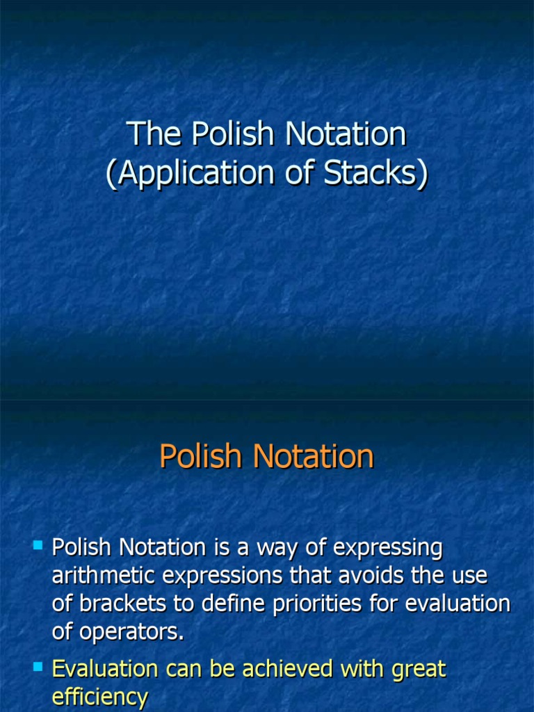 The Polish Notation (Application of Stacks) | PDF | Mathematical Notation | Computing