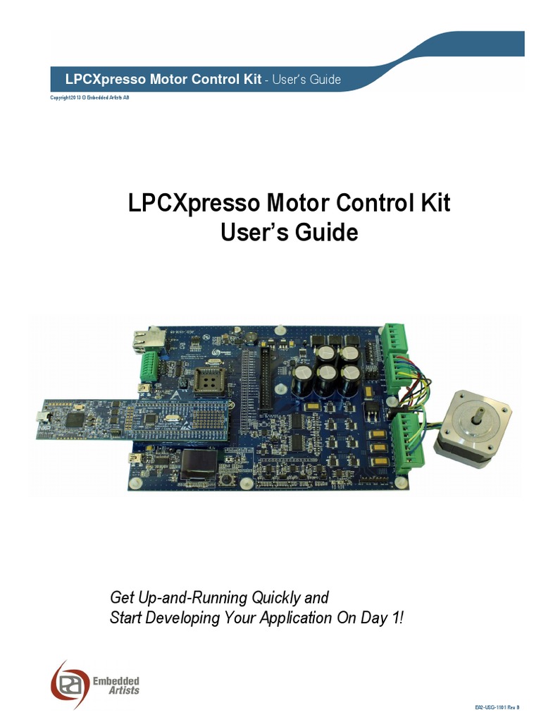 Lpcxpresso Motor Control Kit User'S Guide: Get Up-And-Running Quickly and Start Developing Your ...