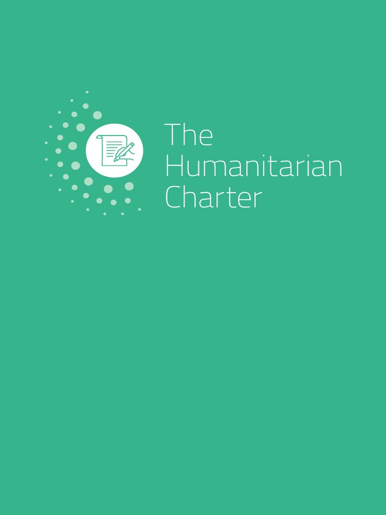 The Humanitarian Charter | PDF | Humanitarian Aid | Civilian