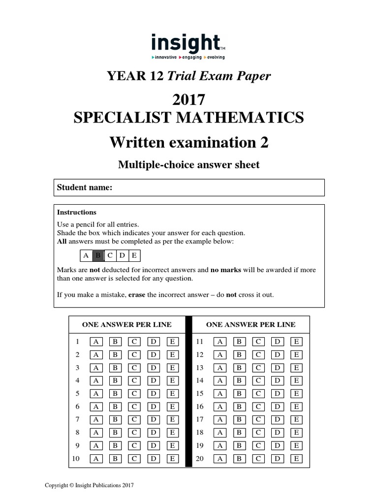 2017 Specialist Mathematics Written Examination 2: YEAR 12 Trial Exam ...