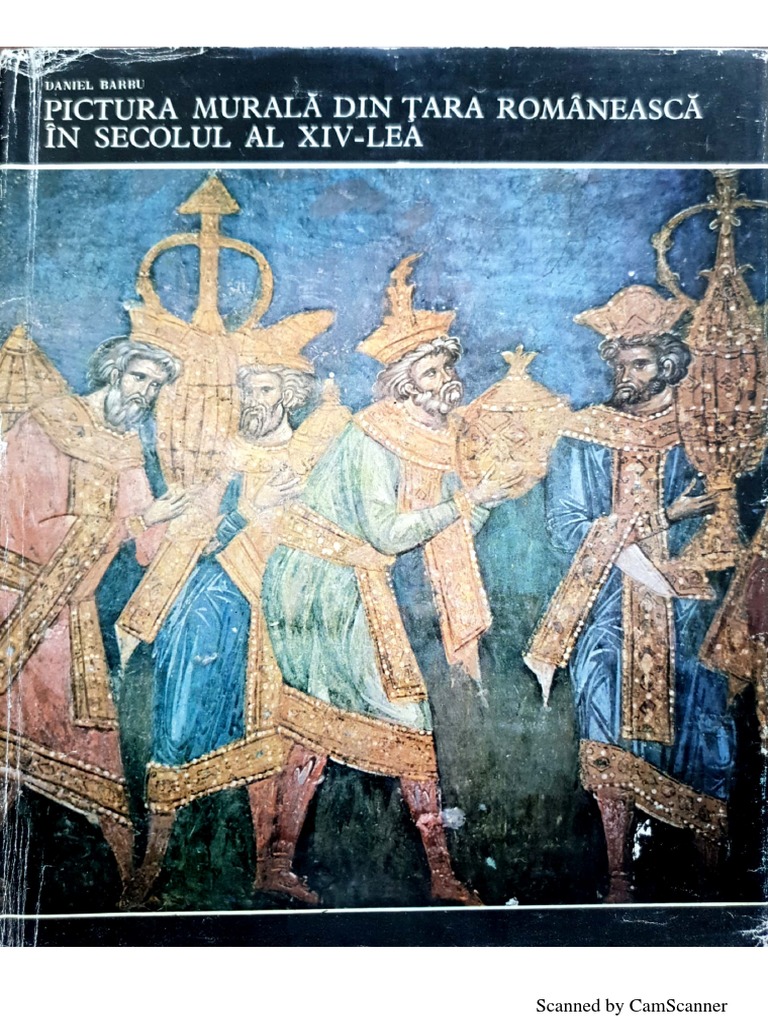 Barbu, Daniel, Pictura Murala Din Tara Romaneasca in Secolul Al XIV-lea Daniel Barbu Meridiane ...