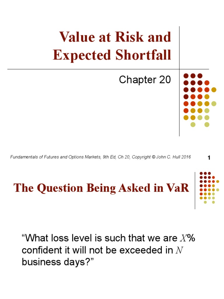 Value at Risk and Expected Shortfall | PDF | Value At Risk | Option (Finance)