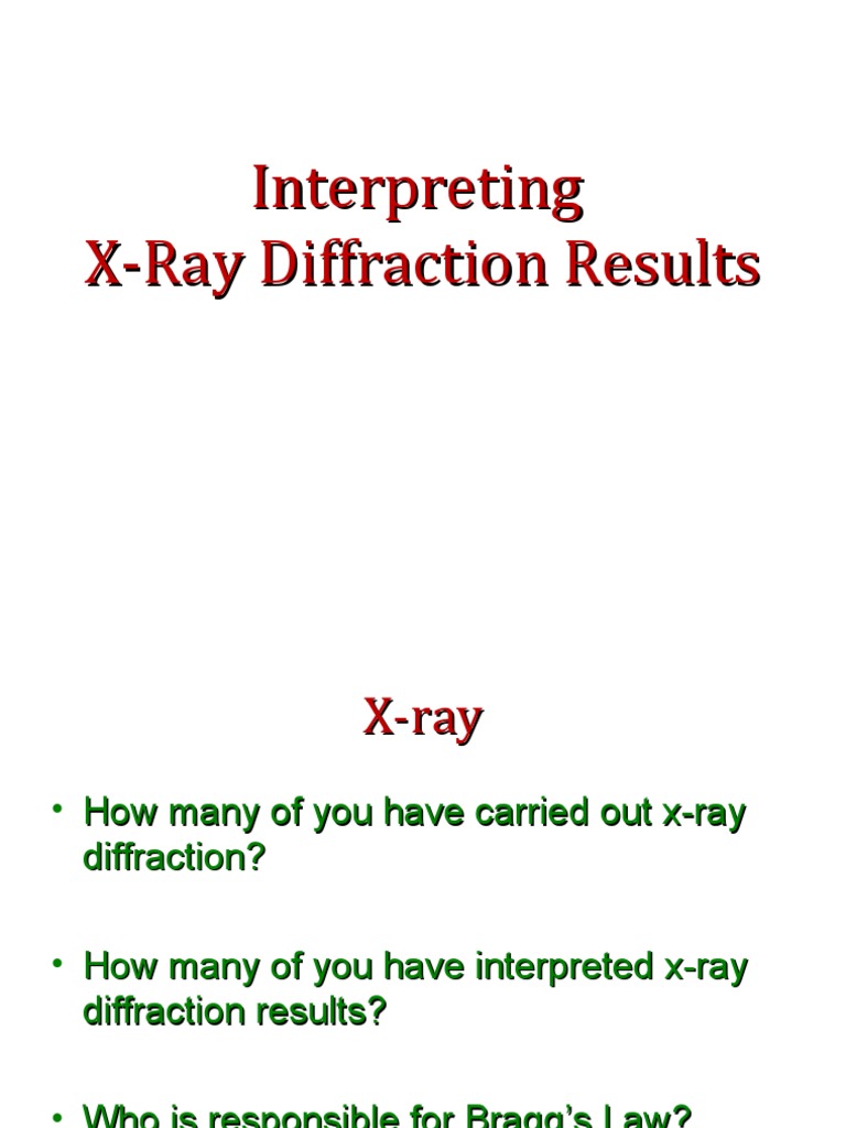 Interpreting X-Ray Diffraction Results | PDF | X Ray Crystallography ...