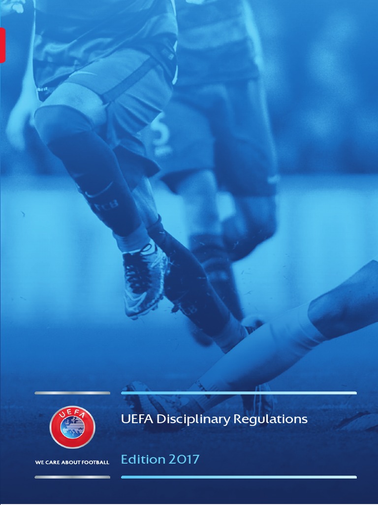 UEFA Disciplinary Regulations: Maintaining Integrity and Order in ...