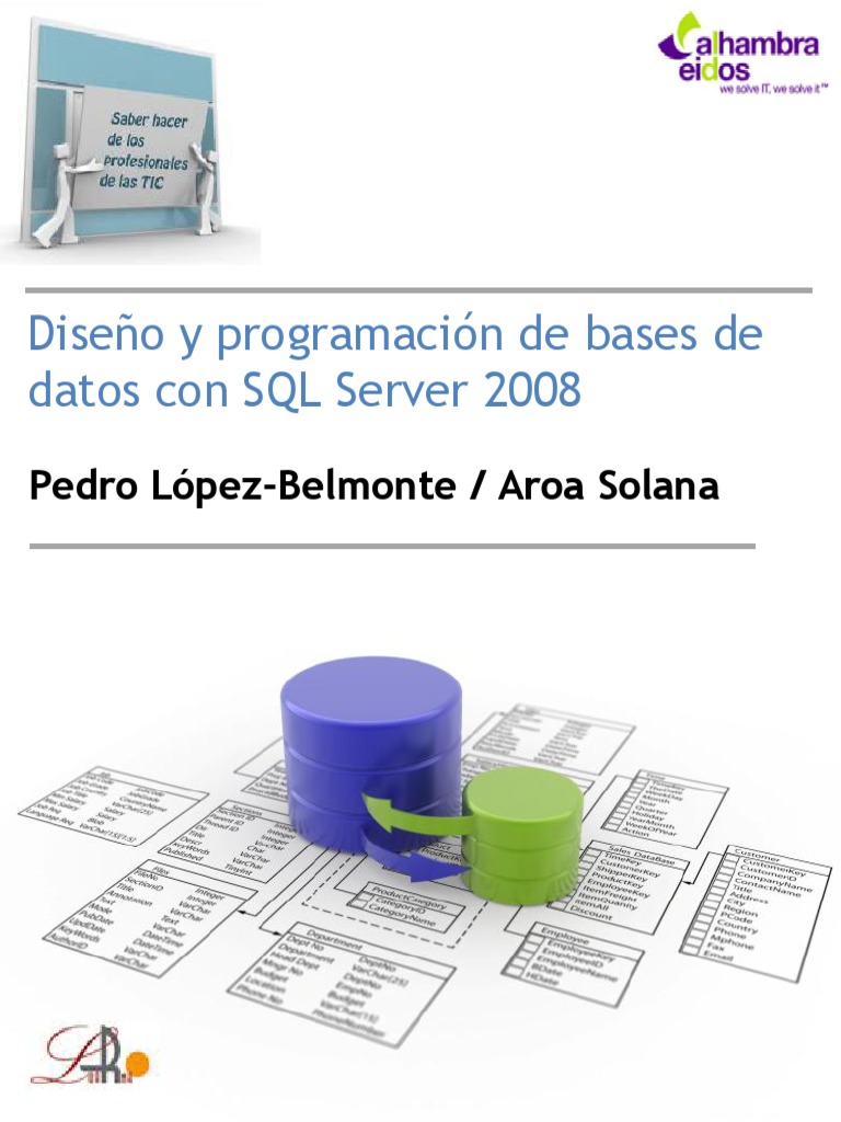 Diseño y programación de bases de datos con SQL Server 2008. Pedro López-Belmonte _ Aroa Solana ...