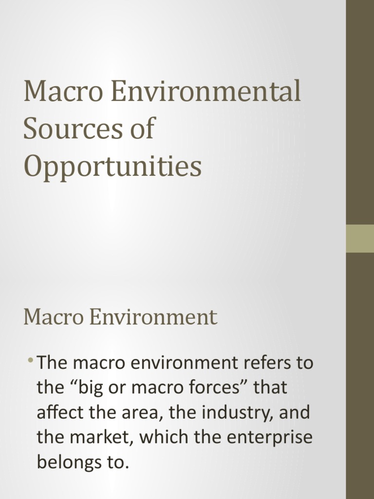 Macro Environmental Sources of Opportunities | PDF | Ecosystem | Demography