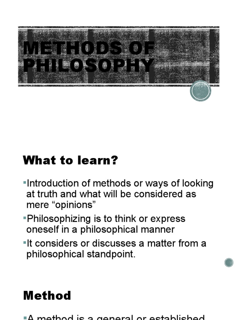 3-Methods of Philosophy | PDF | Phenomenology (Philosophy) | Argument