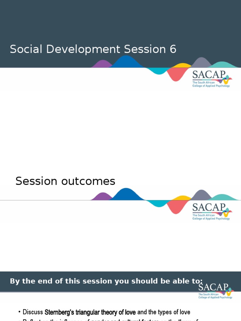 Session 6 Social Development | PDF | Attachment Theory | Romance (Love)
